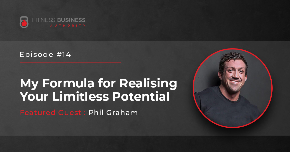 My Formula for Realising Your Limitless Potential - Phil Graham ...